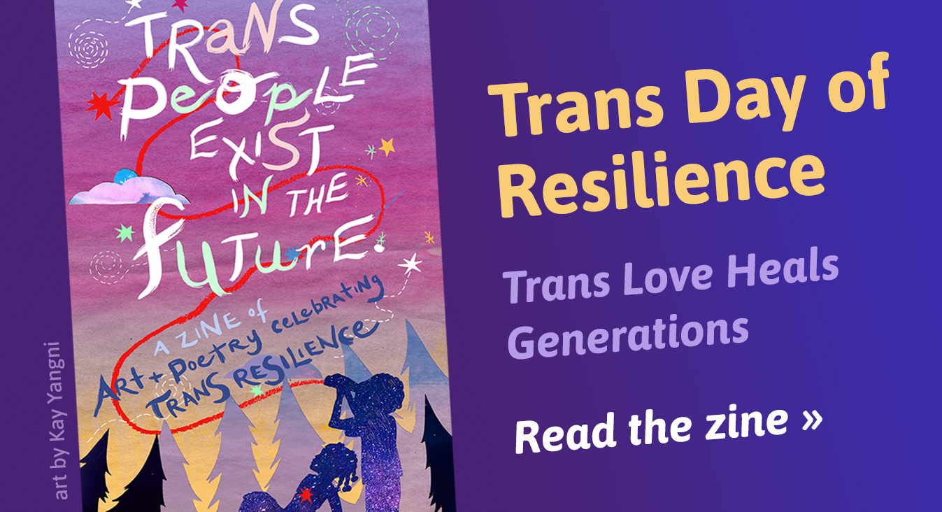 Trans People Exist In The Future – TDOR | Honoring Trans Lives ...